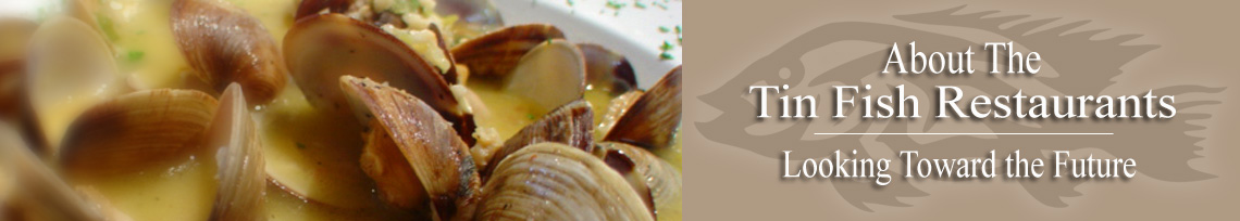 About Tin Fish Restaurants – The Tin Fish Restaurants