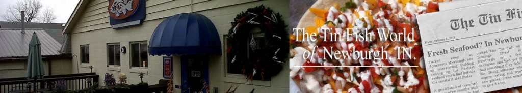 Fresh Seafood? In Newburgh, Indiana? – The Tin Fish Restaurants